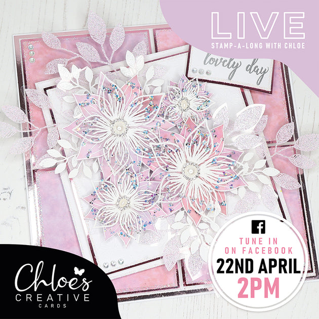 Stamp-a-Long LIVE with Chloe 3 – Chloes Creative Cards