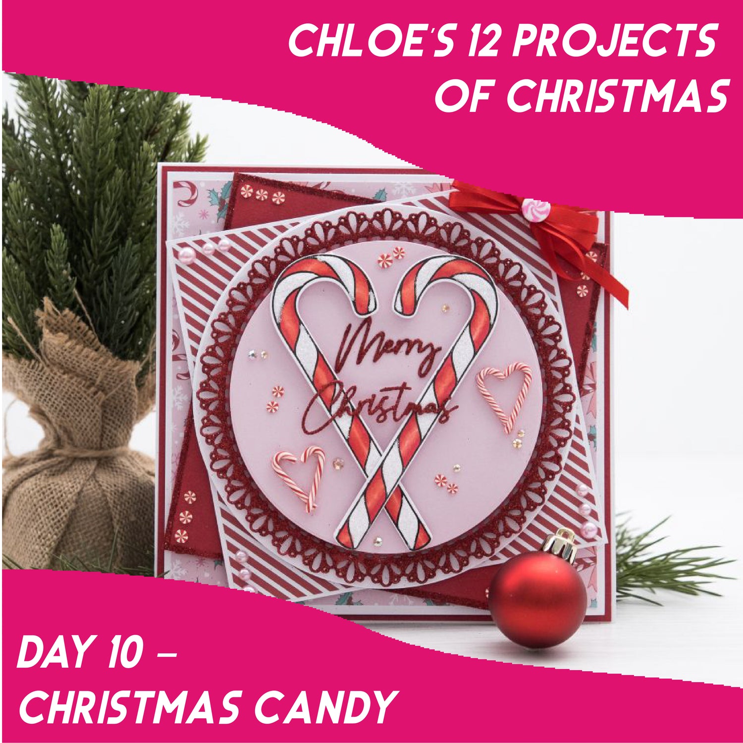 Chloe's 12 Projects of Christmas - Day 10 - Christmas Candy – Chloes Creative Cards