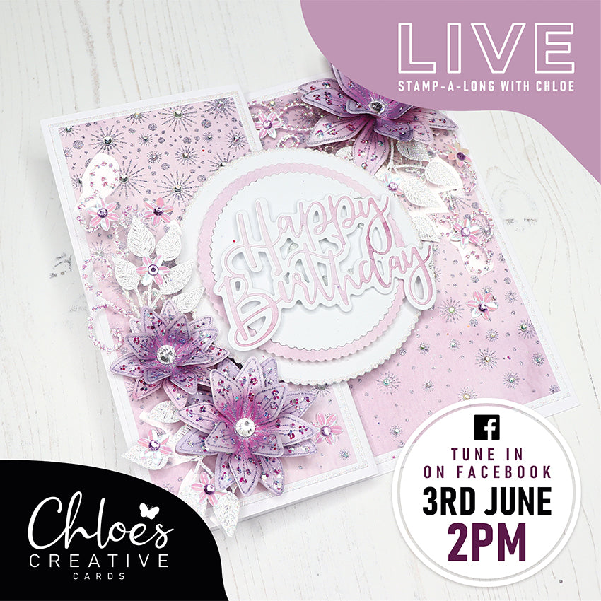 Stamp-a-Long LIVE! with Chloe 9 – Chloes Creative Cards
