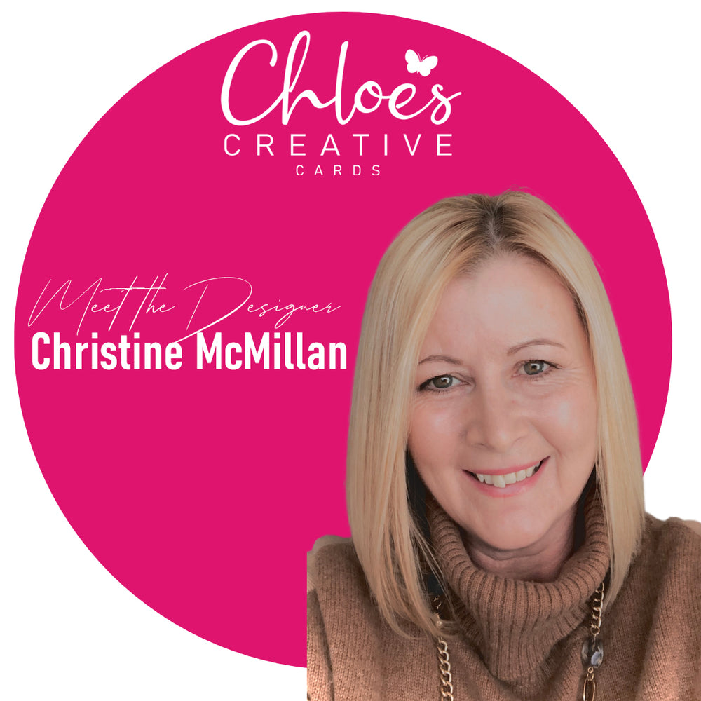 Meet the Designer - Christine McMillan – Chloes Creative Cards