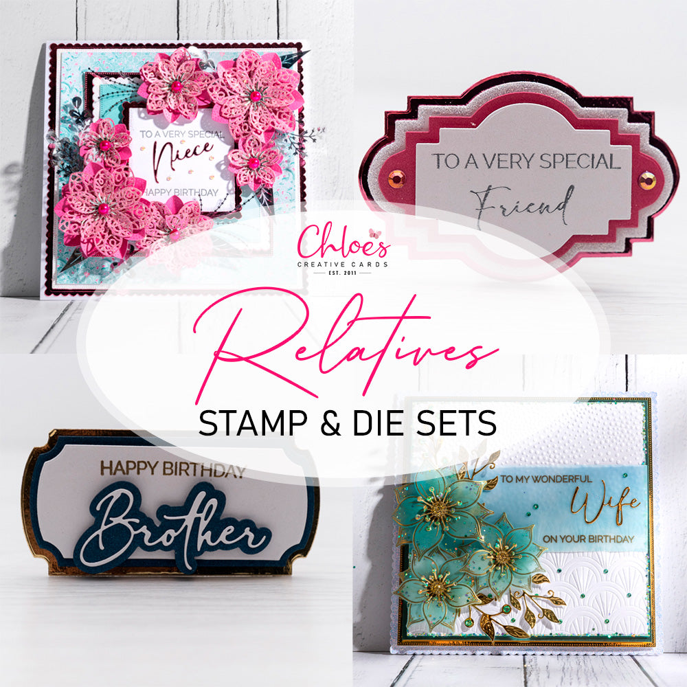 New Product Launch - Relatives Stamp & Die Sets – Chloes Creative Cards